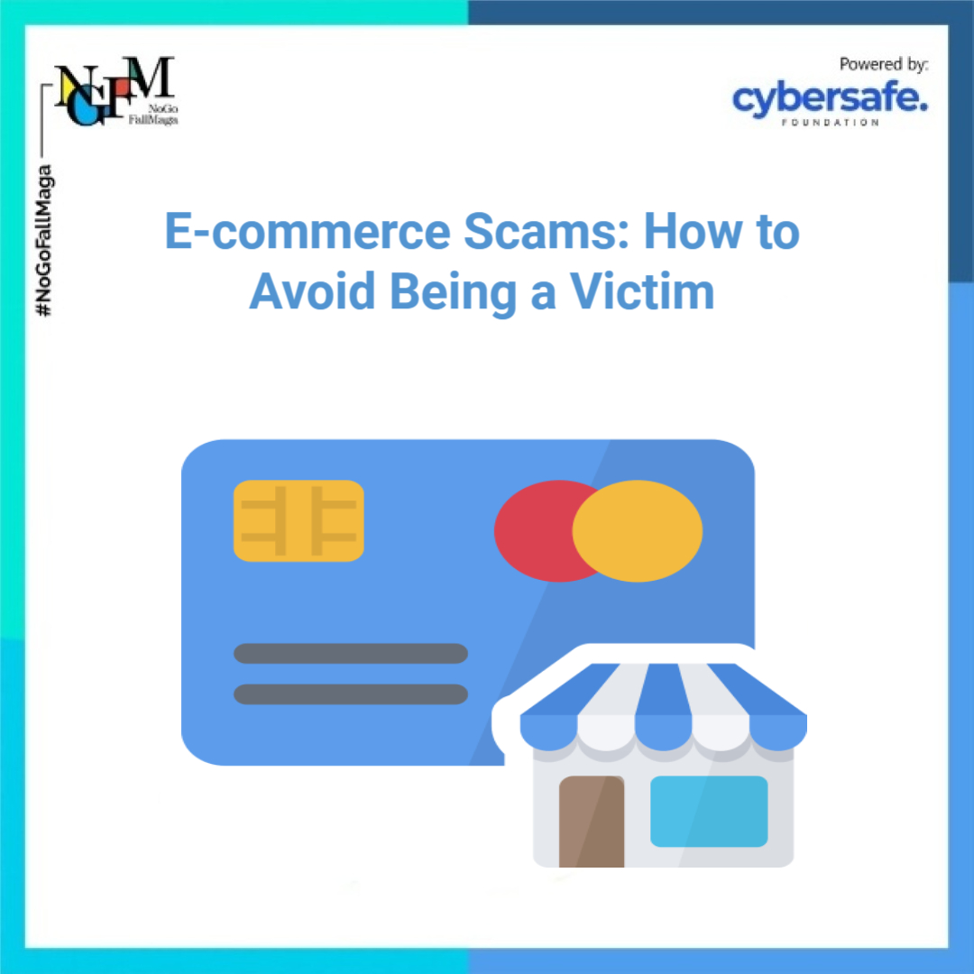 E-commerce Scams: How to Avoid Being a Victim - #NoGoFallMaga E-commerce Scams: How to Avoid Being a Victim - #NoGoFallMaga